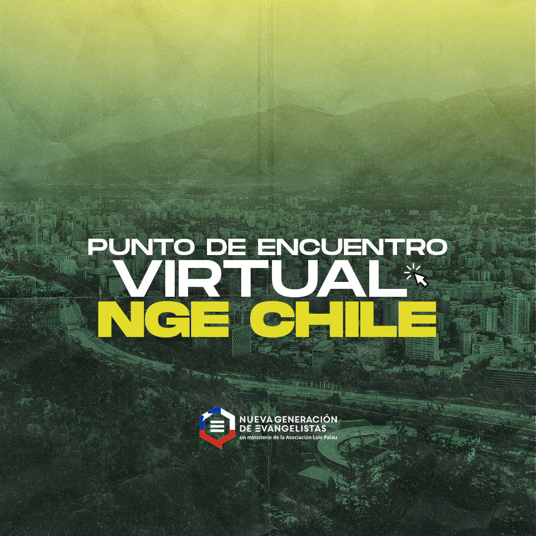 Punto de Encuentro virtual | Chile – nueva generación de evangelistas